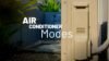 Different Types of Modes in Split ACs - including cool, dry, fan, econo ...